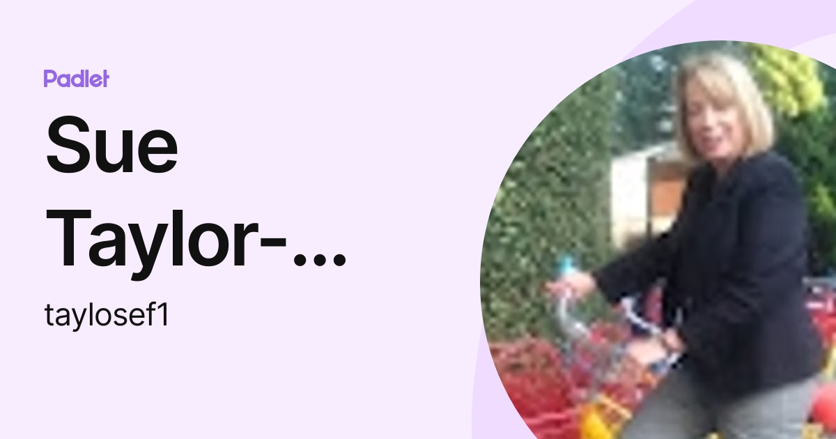 Sue Taylor-Foley (taylosef1) profile | Padlet