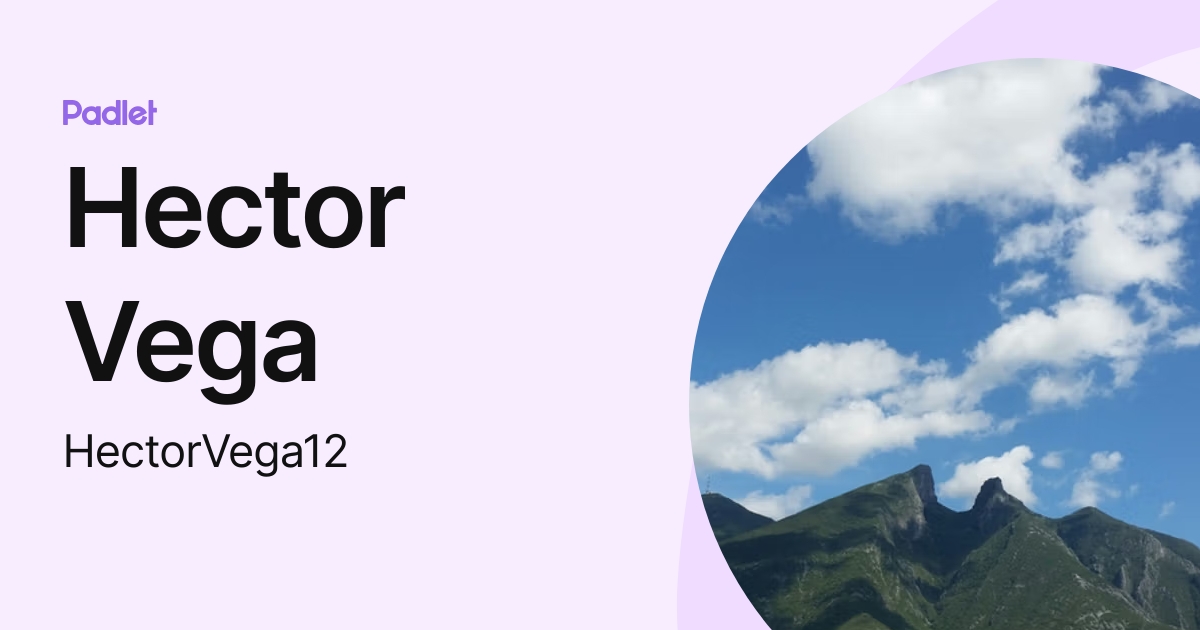 Hector Vega (HectorVega12) profile | Padlet