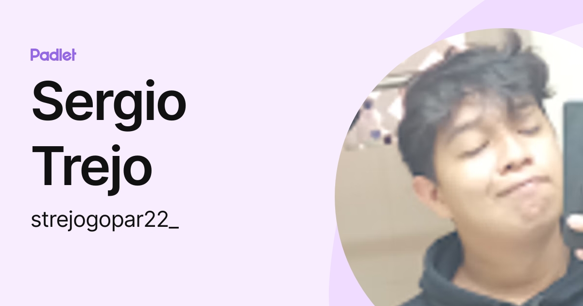 Sergio Trejo (strejogopar22_) profile | Padlet