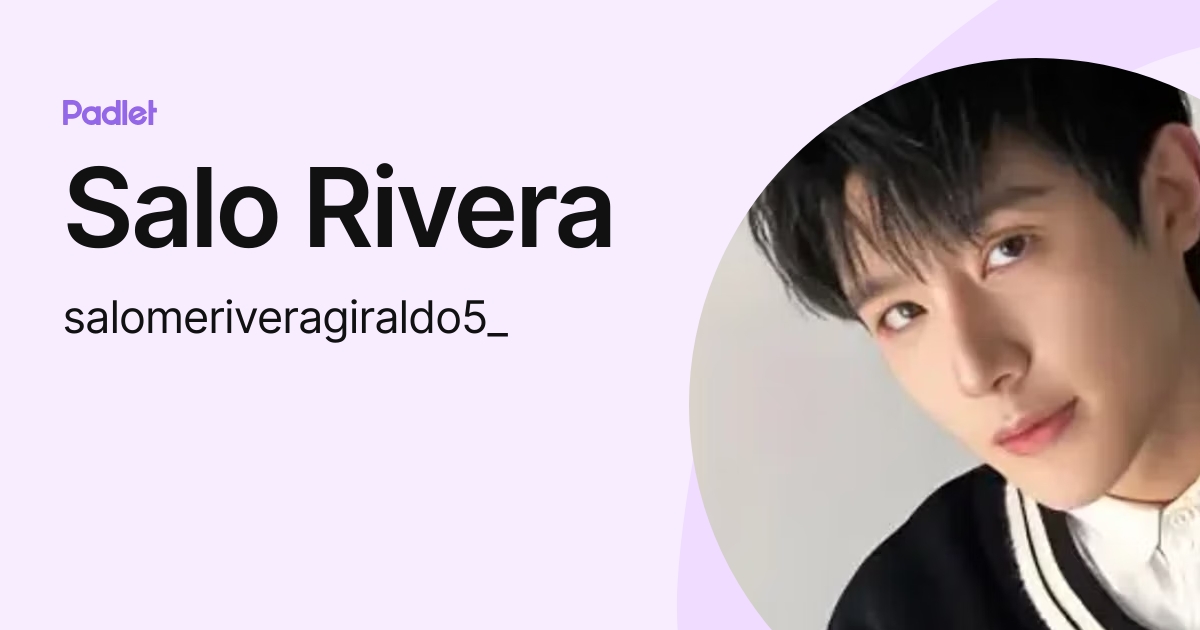Salo Rivera (salomeriveragiraldo5_) profile | Padlet