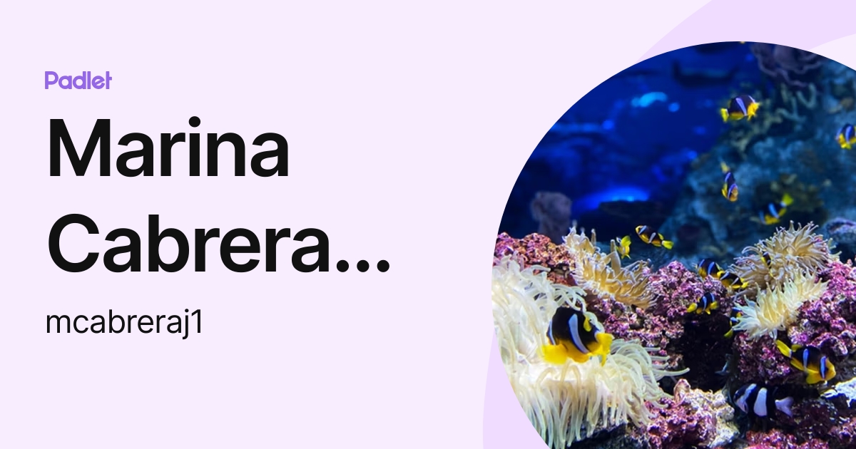 Marina Cabrera Jimenez (mcabreraj1) profile | Padlet