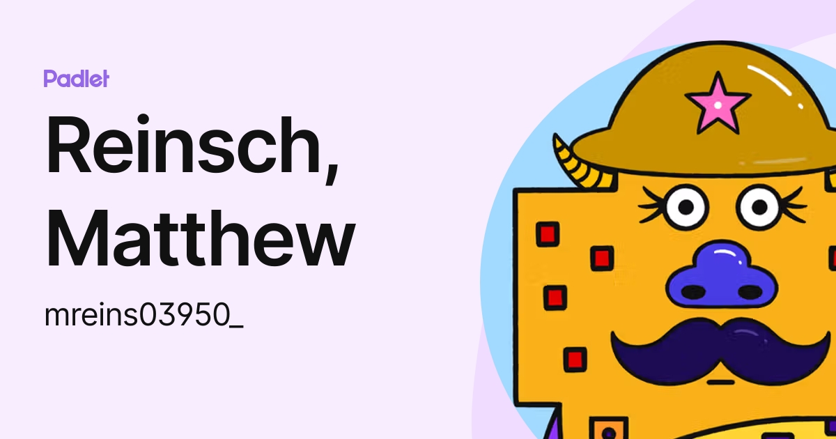 Reinsch, Matthew (mreins03950_) profile | Padlet