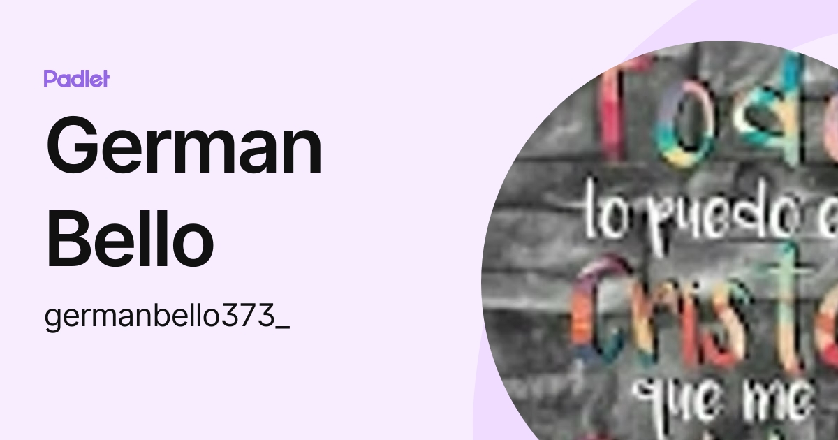 German Bello (germanbello373_) profile | Padlet