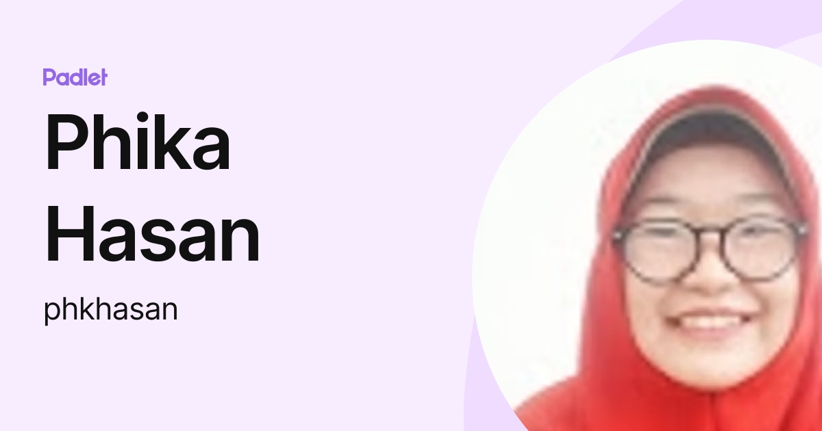 Phika Hasan (phkhasan) profile | Padlet