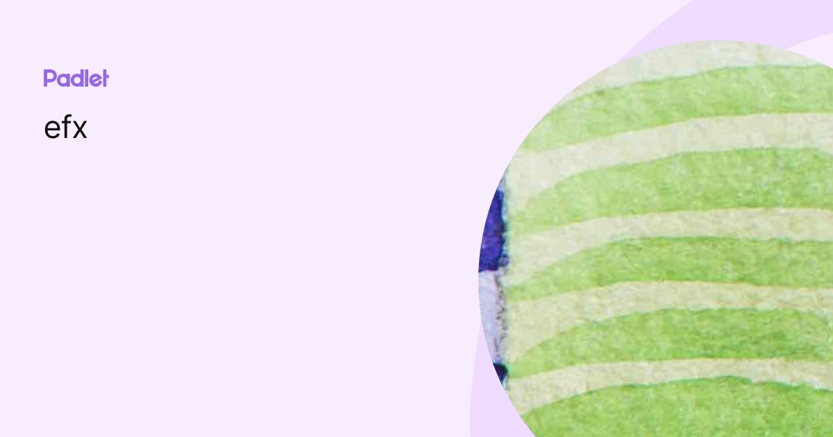 efx profile | Padlet