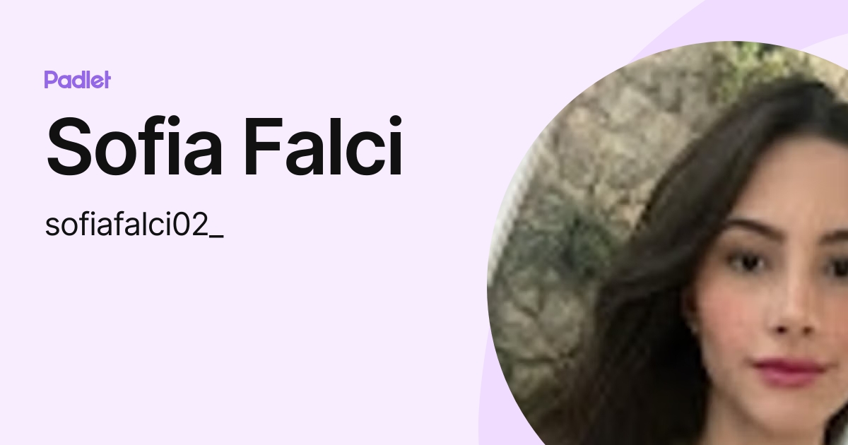 Sofia Falci (sofiafalci02_) profile | Padlet