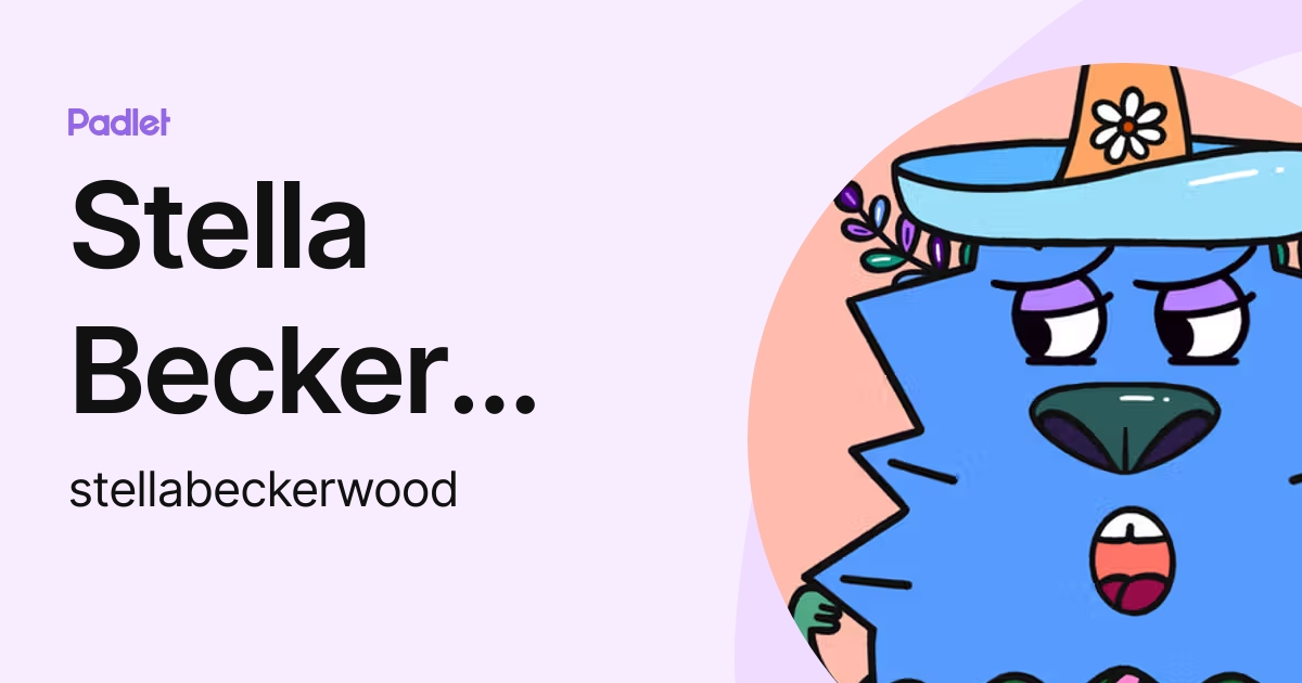 Stella Becker Wood (stellabeckerwood) profile | Padlet