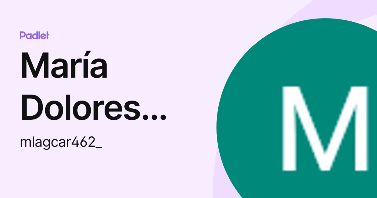 María Dolores Lagares Carrellán (mlagcar462_) profile | Padlet