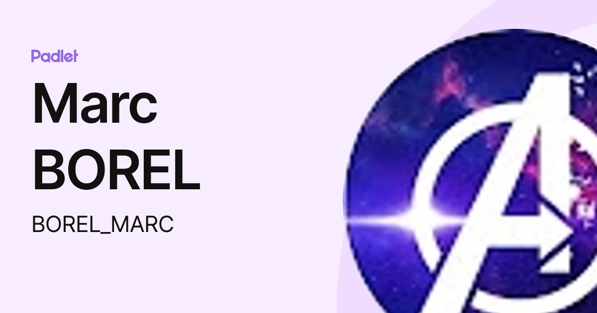 Marc BOREL (BOREL_MARC) profile | Padlet