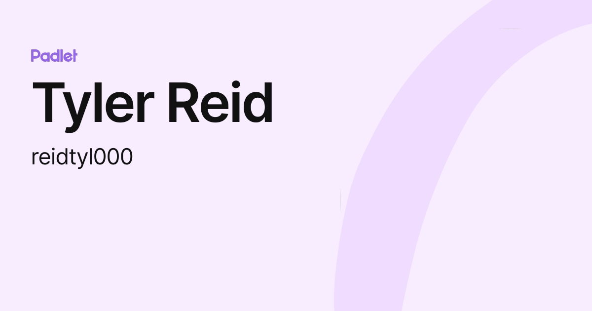 Tyler Reid (reidtyl000) profile | Padlet