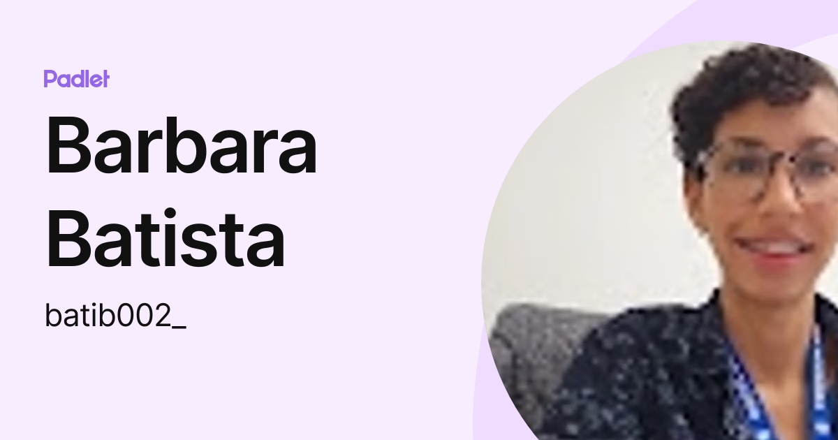 Barbara Batista (batib002_) profile | Padlet