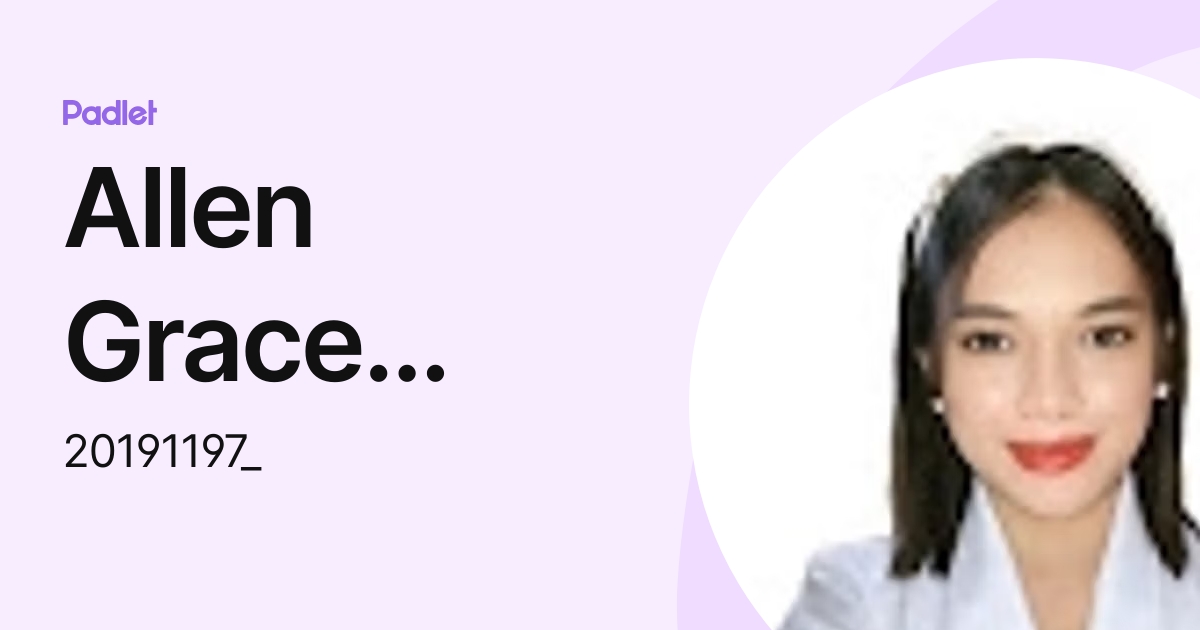 Allen Grace Hatosa (20191197_) profile | Padlet