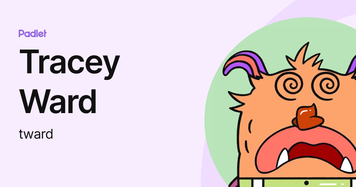 Tracey Ward (tward) profile | Padlet