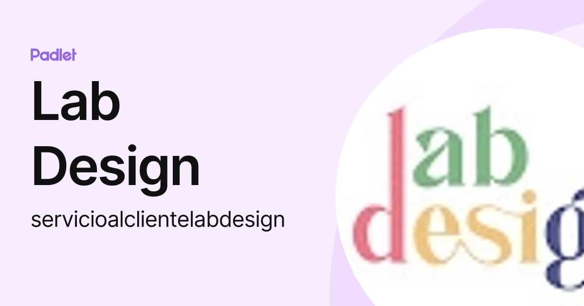 Lab Design (servicioalclientelabdesign) profile | Padlet