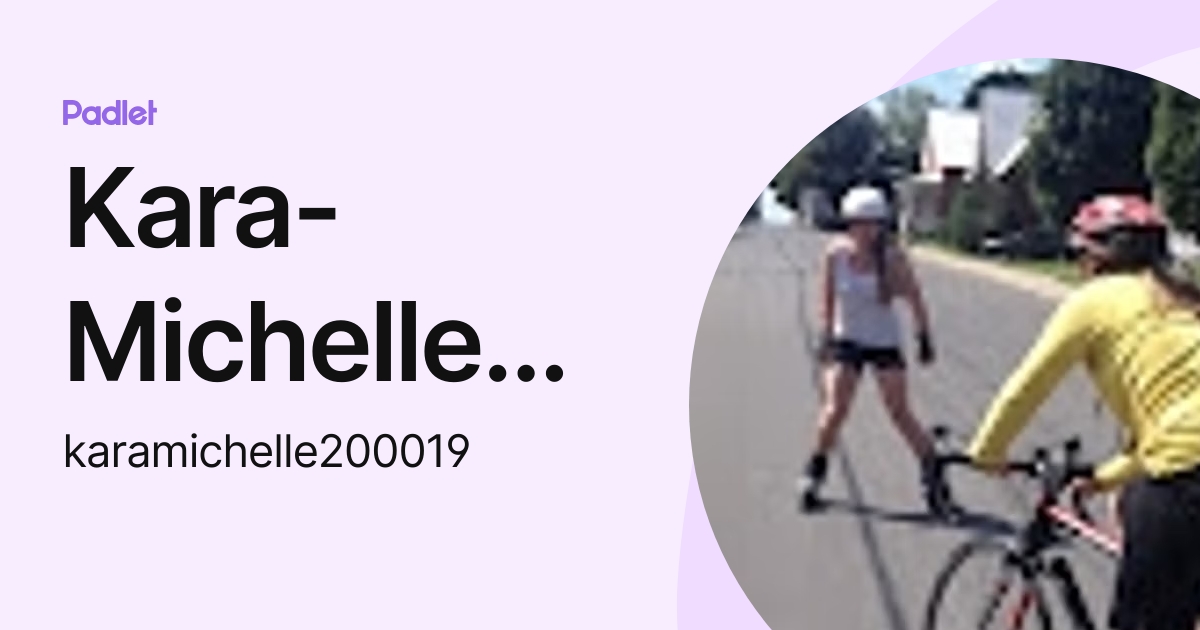 Kara-Michelle Turcotte (karamichelle200019) profile | Padlet