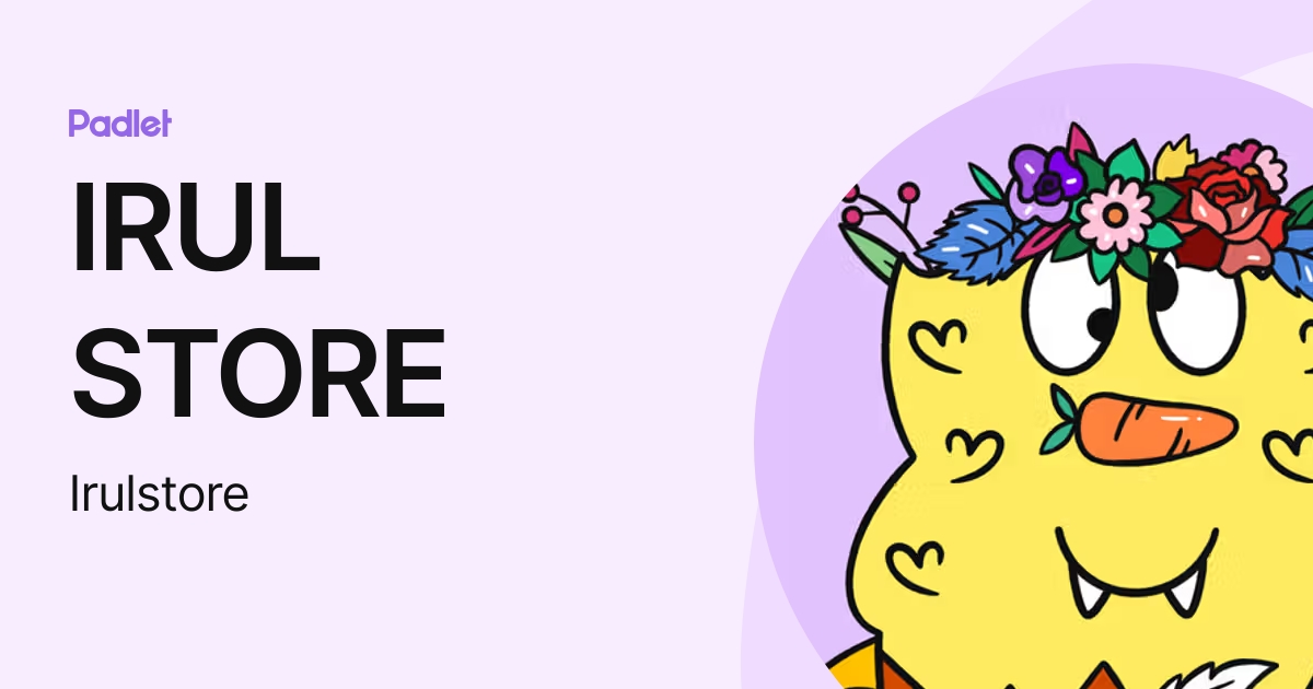 IRUL STORE (Irulstore) profile | Padlet