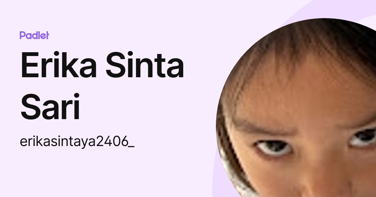 Erika Sinta Sari (erikasintaya2406_) profile | Padlet