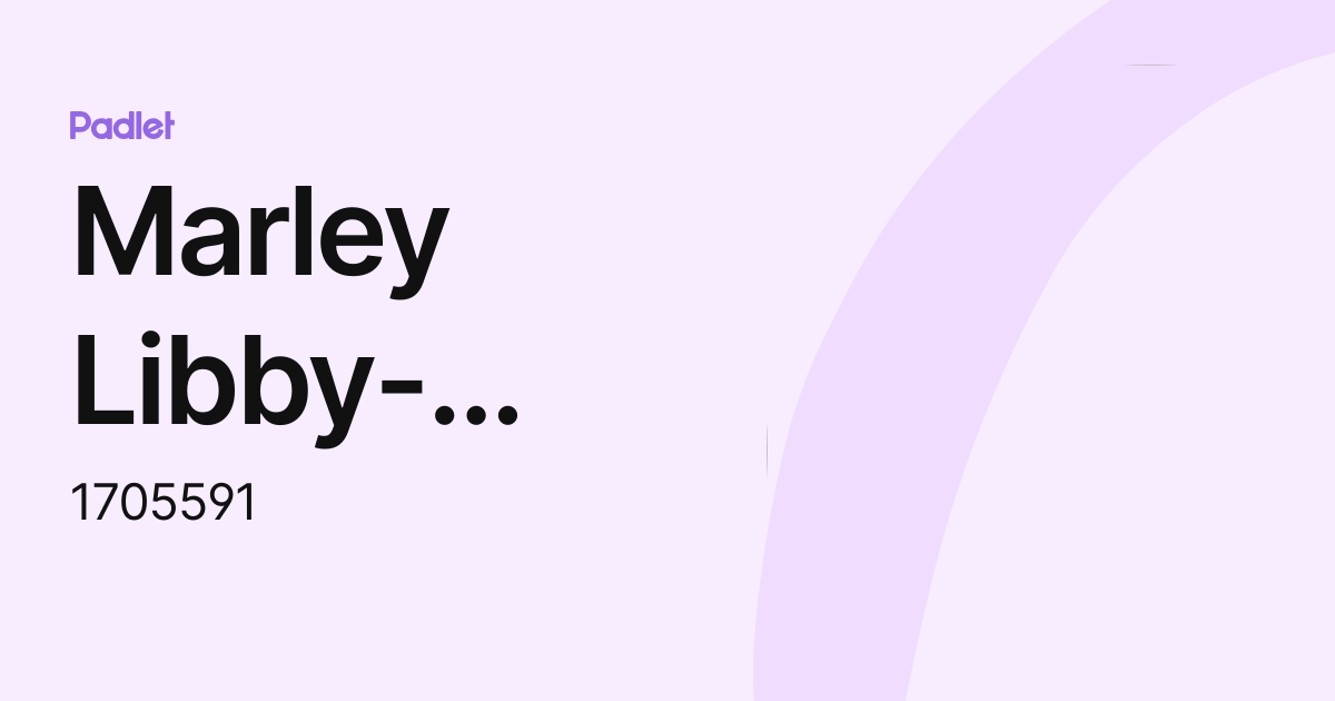 Marley Libby-applewhite (1705591) profile | Padlet