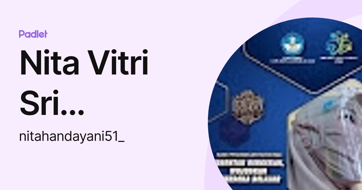 Nita Vitri Sri Handayani (nitahandayani51_) profile | Padlet