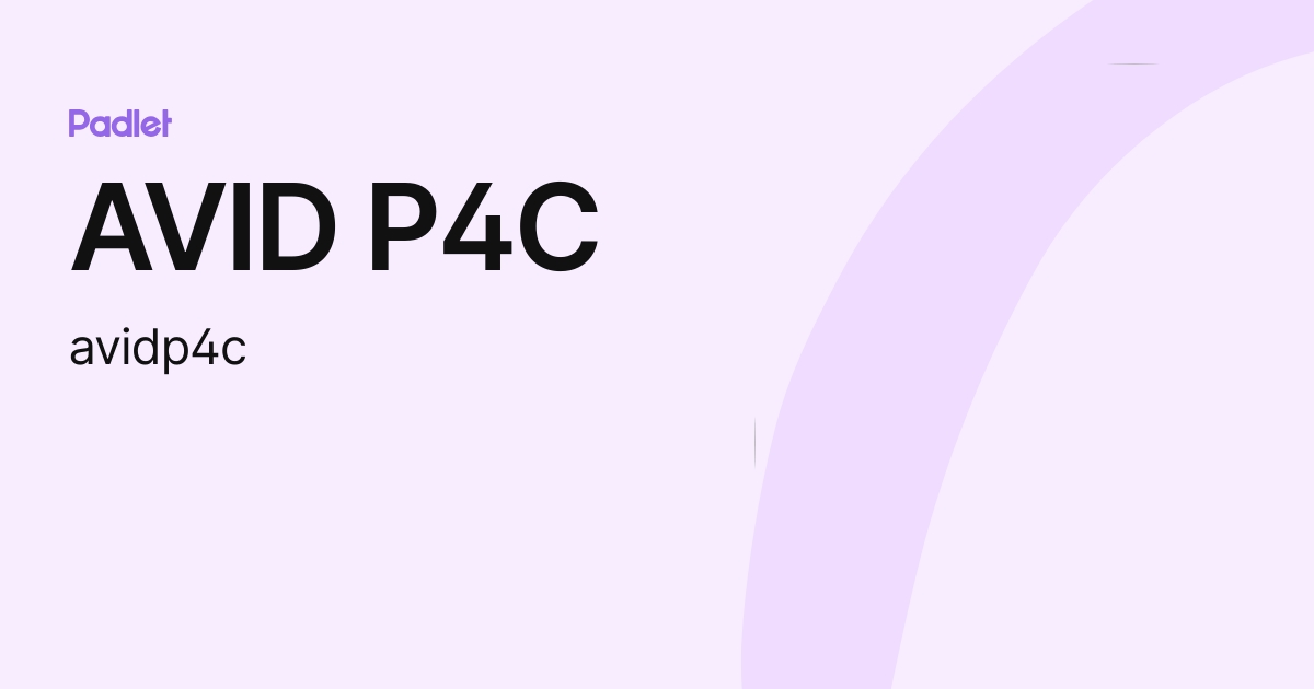 AVID P4C (avidp4c) profile | Padlet