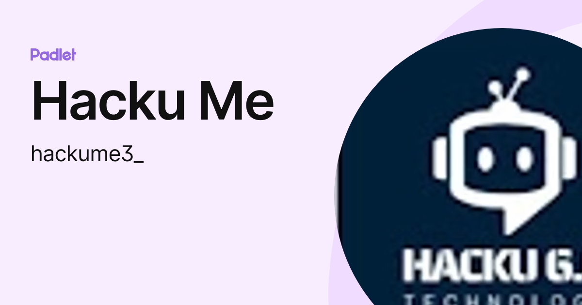 Hacku Me (hackume3_) profile | Padlet