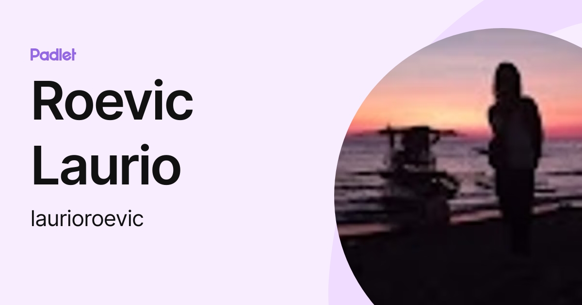 Roevic Laurio (laurioroevic) profile | Padlet