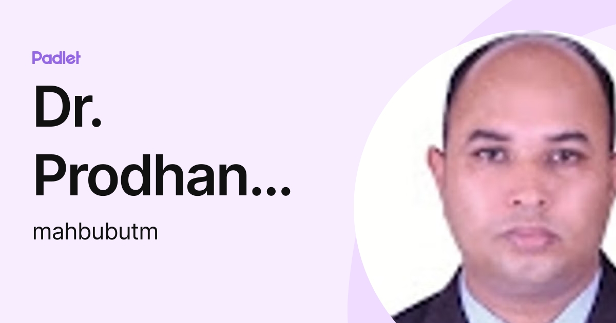 Dr. Prodhan Mahbub Ibna Seraj (mahbubutm) profile | Padlet