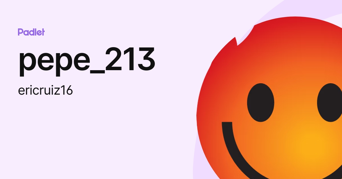 pepe_213 (ericruiz16) profile | Padlet