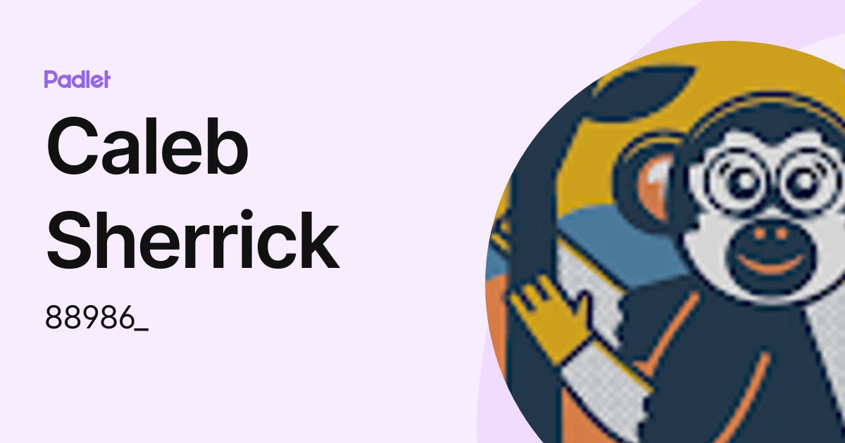 Caleb Sherrick (88986_) profile | Padlet