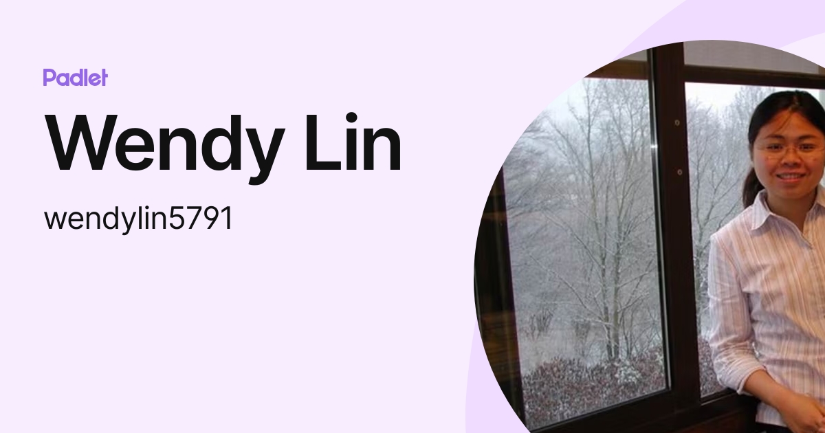 Wendy Lin (wendylin5791) profile | Padlet