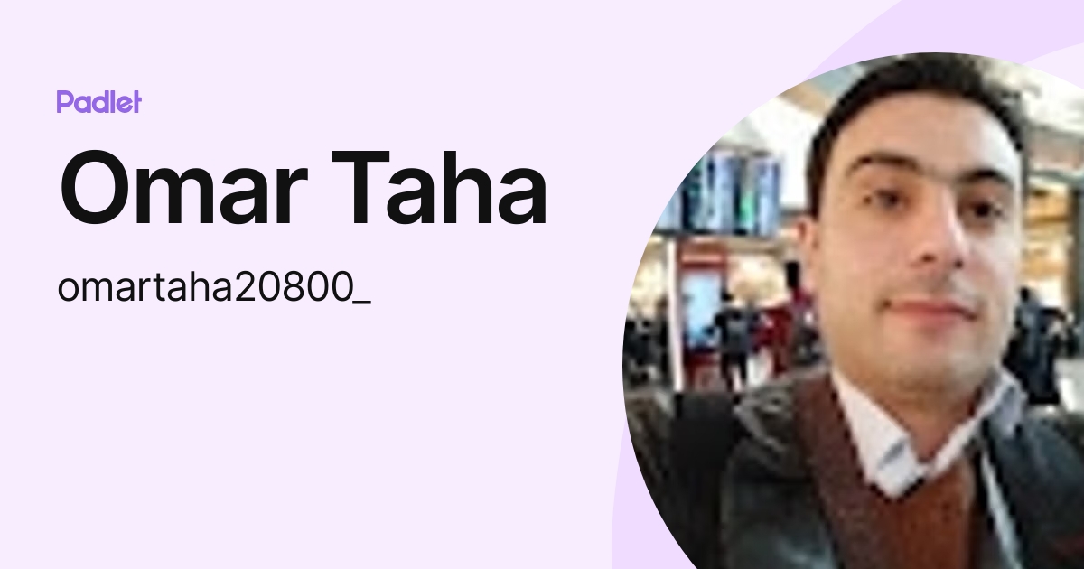 Omar Taha (omartaha20800_) profile | Padlet