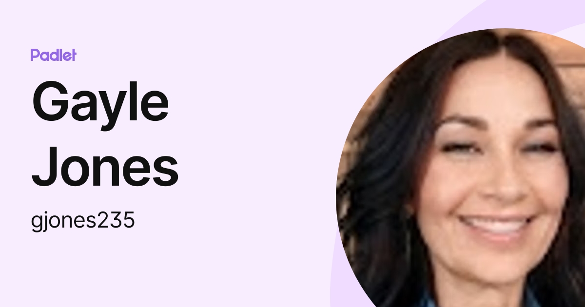 Gayle Jones (gjones235) profile | Padlet