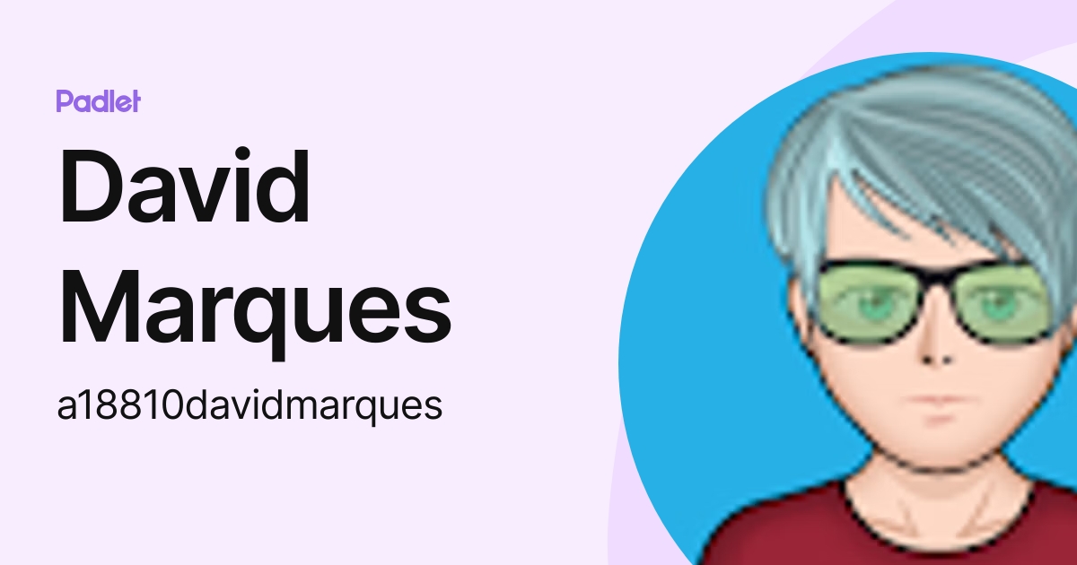 David Marques (a18810davidmarques) perfil | Padlet