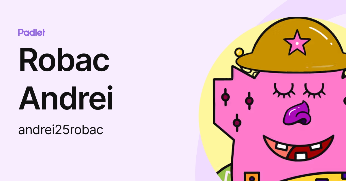 Robac Andrei (andrei25robac) profile | Padlet