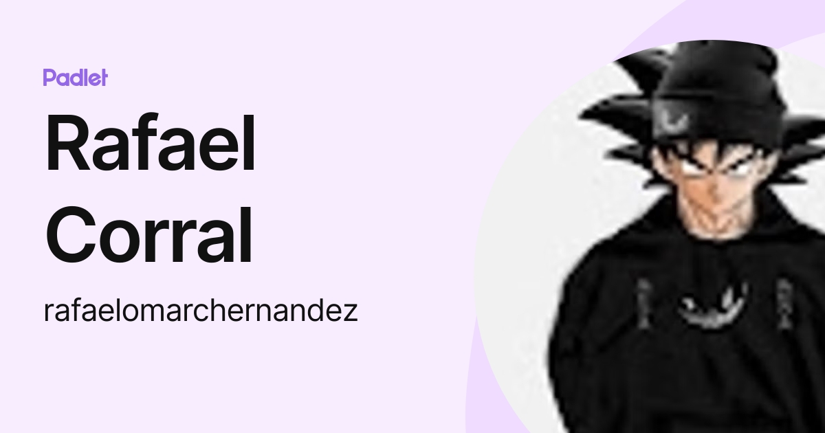 Rafael Corral (rafaelomarchernandez) profile | Padlet
