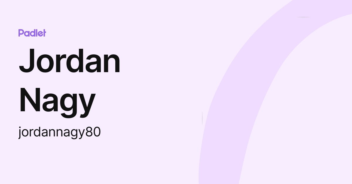Jordan Nagy (jordannagy80) profile | Padlet