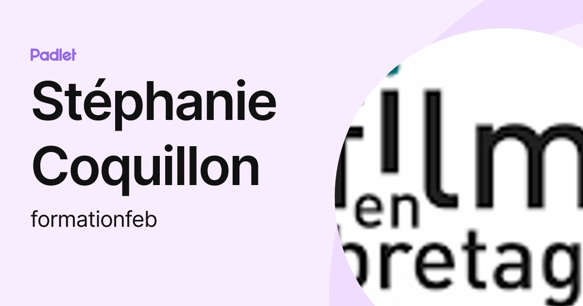 Stéphanie Coquillon (formationfeb) profile | Padlet