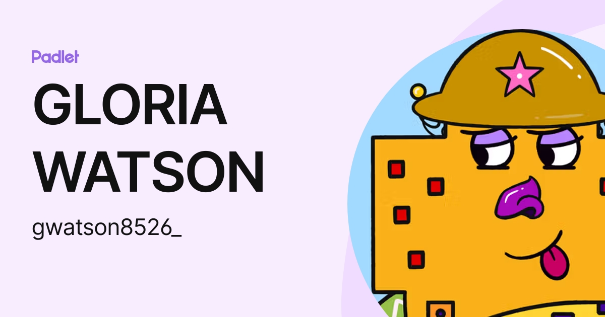 GLORIA WATSON (gwatson8526_) profile | Padlet