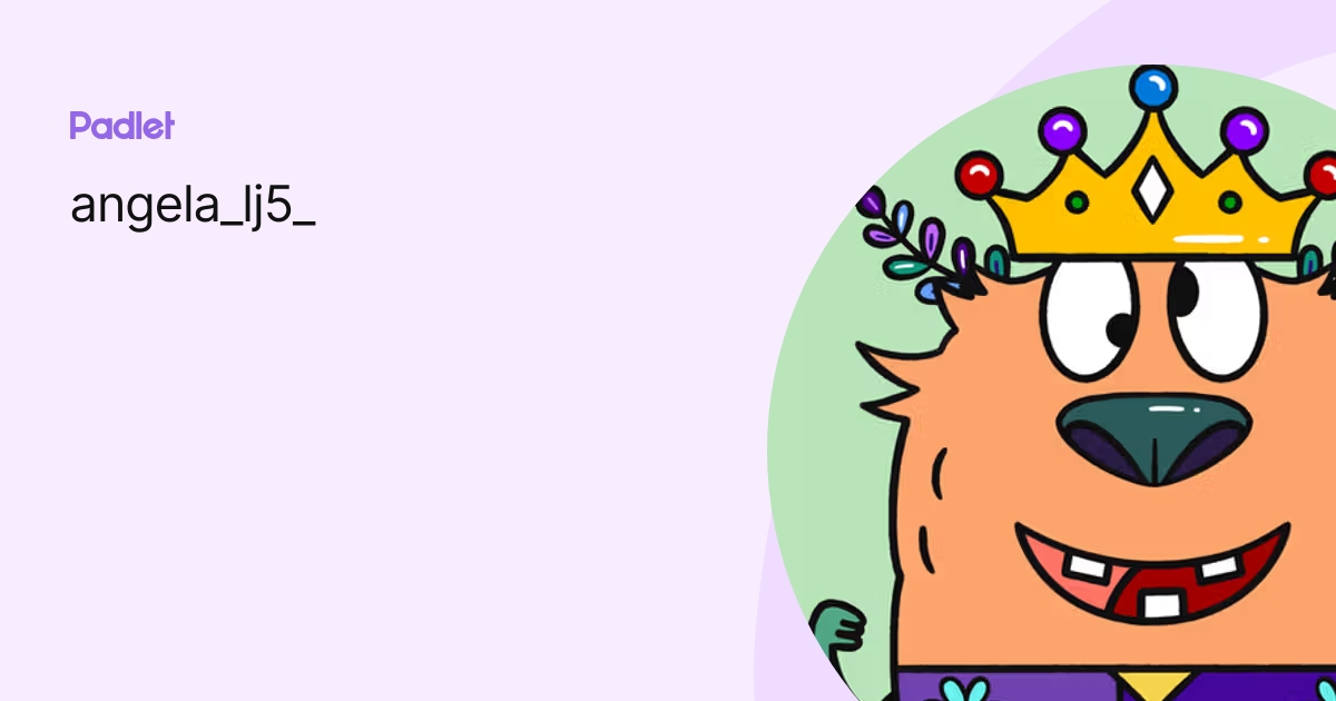 angela_lj5_ profile | Padlet