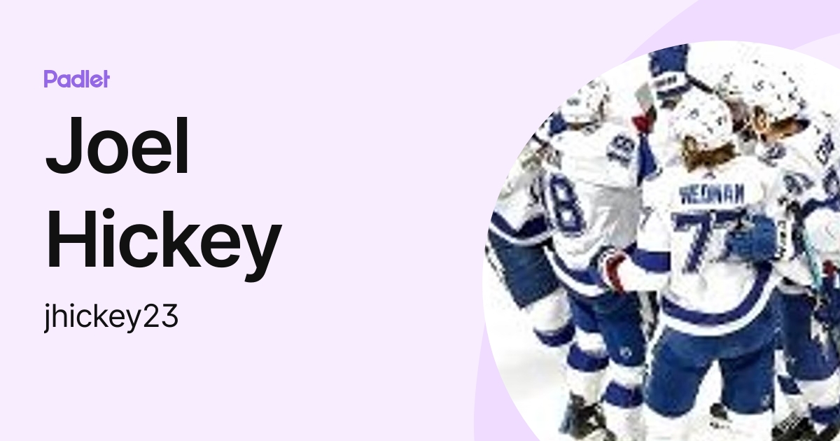 Joel Hickey (jhickey23) profile | Padlet