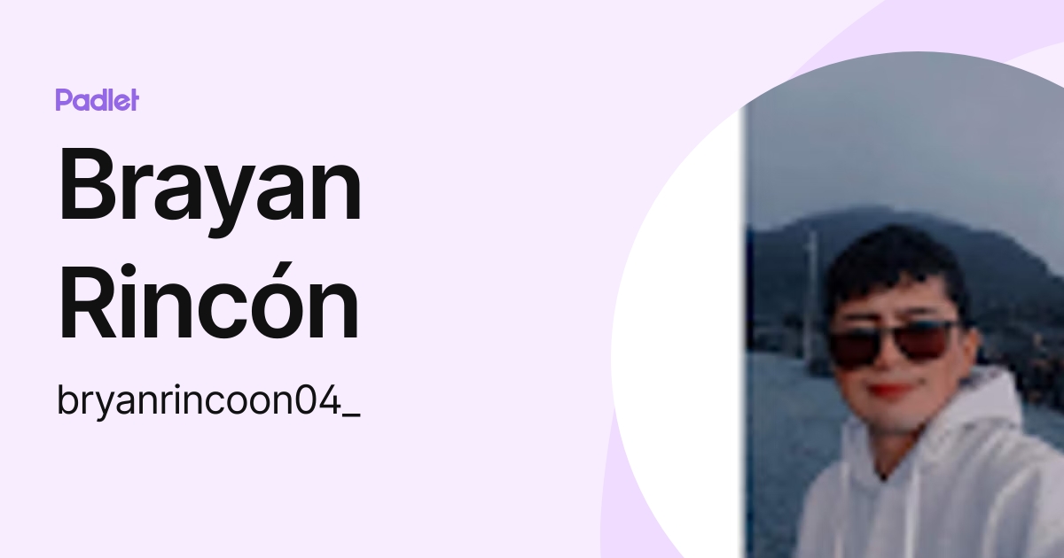 Brayan Rincón (bryanrincoon04_) profile | Padlet