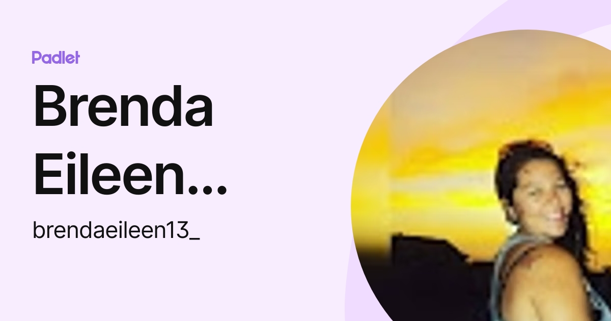 Brenda Eileen Castillo (brendaeileen13_) profile | Padlet
