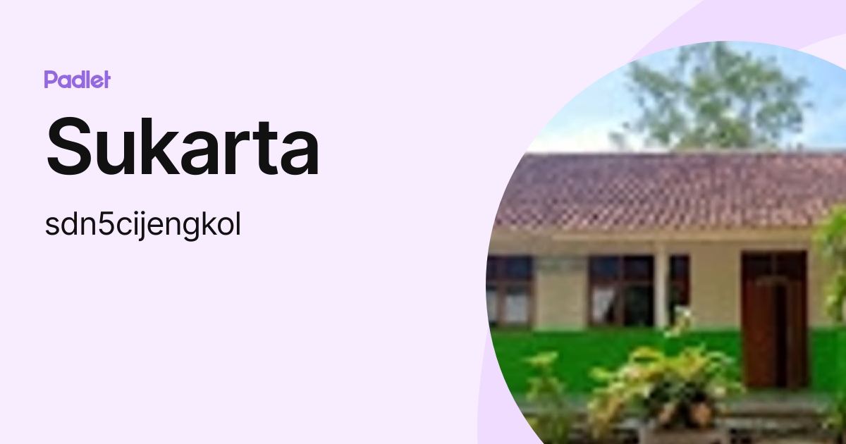 Sukarta (sdn5cijengkol) profile | Padlet