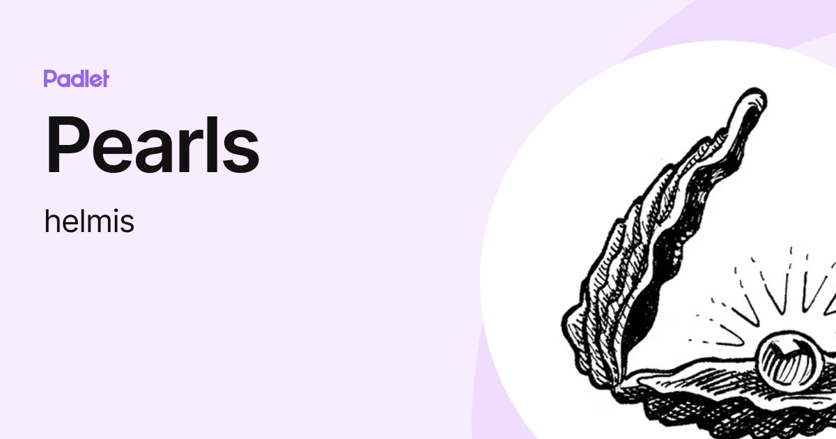 Pearls (helmis) profile | Padlet