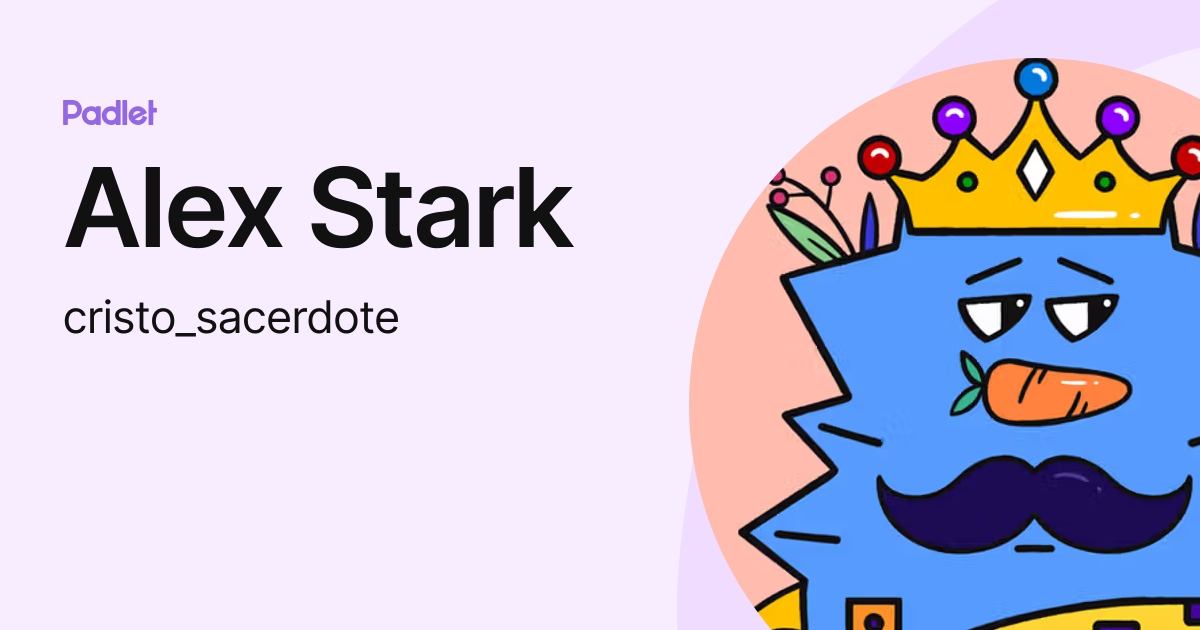 Alex Stark (cristo_sacerdote) profile | Padlet