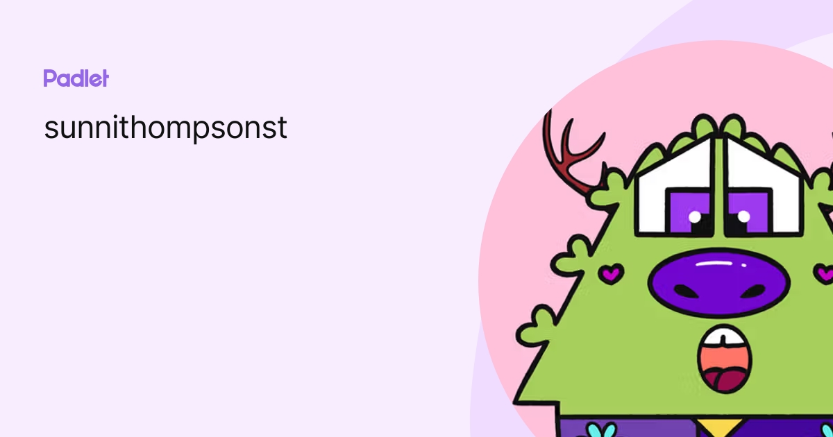 sunnithompsonst profile | Padlet