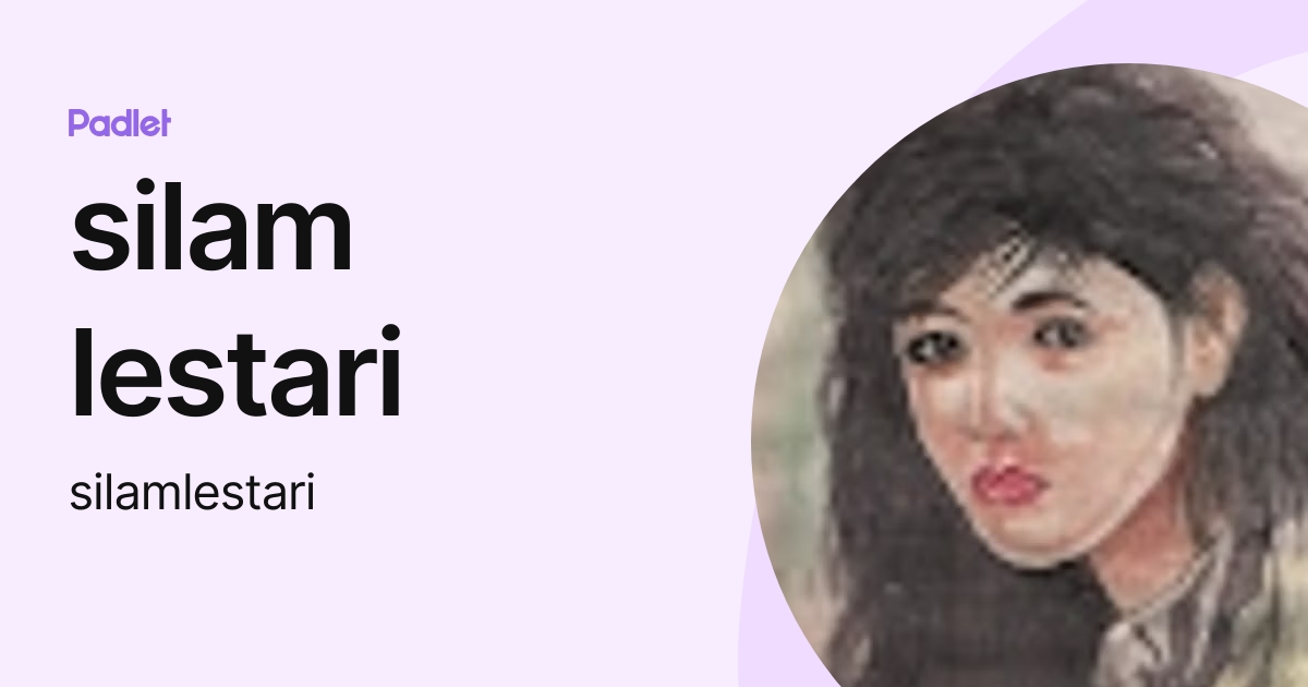 silam lestari (silamlestari) profile | Padlet