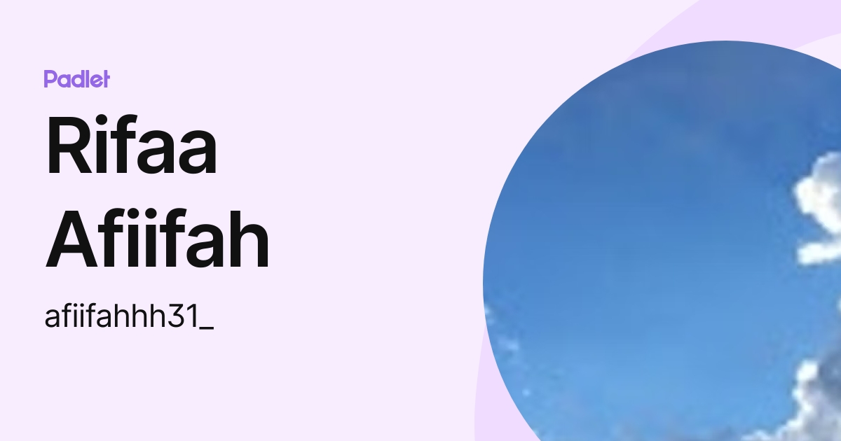 Rifaa Afiifah (afiifahhh31_) profile | Padlet