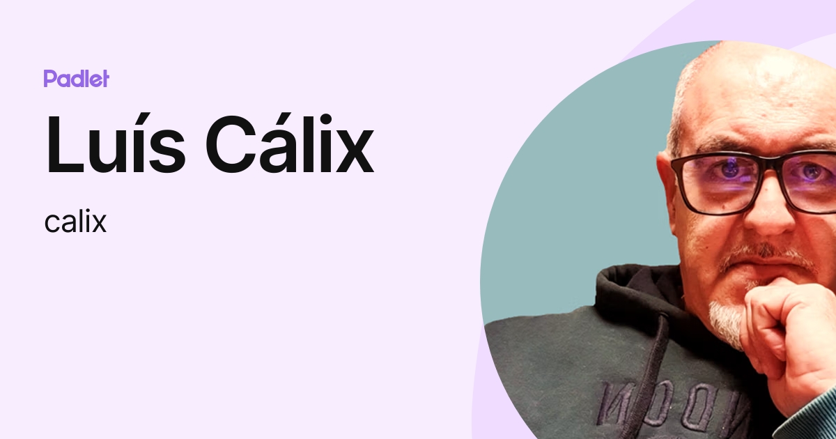 Luís Cálix (calix) profile | Padlet