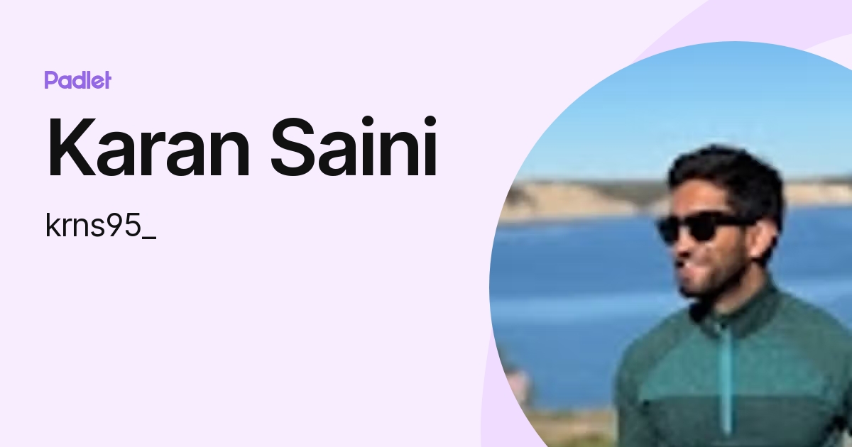 Karan Saini (krns95_) profile | Padlet
